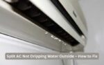 Why Is My Split Ac Not Dripping Water Outside- What To Do?