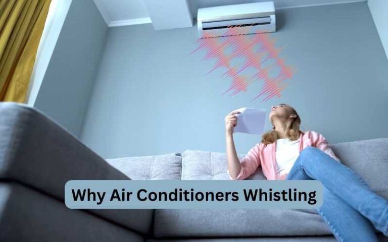 Why Does My AC Whistle? Understanding The Noises!