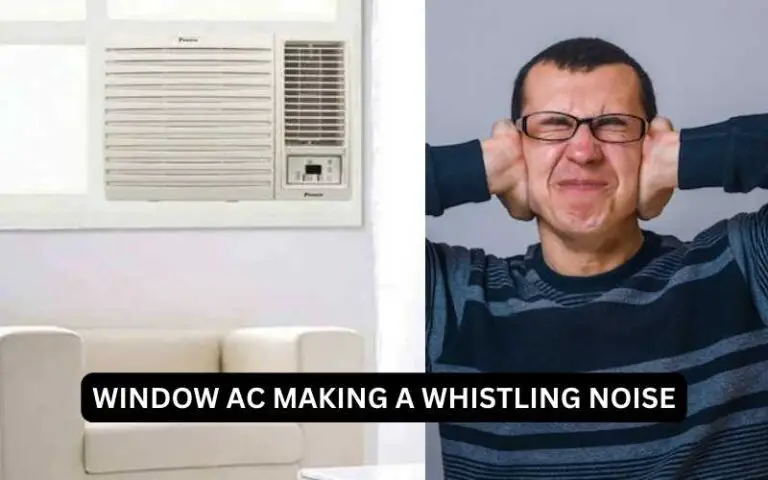 Why Does My AC Whistle? Understanding The Noises!