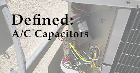 What Does An Ac Capacitor Do | Smart AC Solutions
