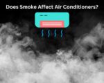 Can You Use Your Air Conditioner When Smoky Outside?