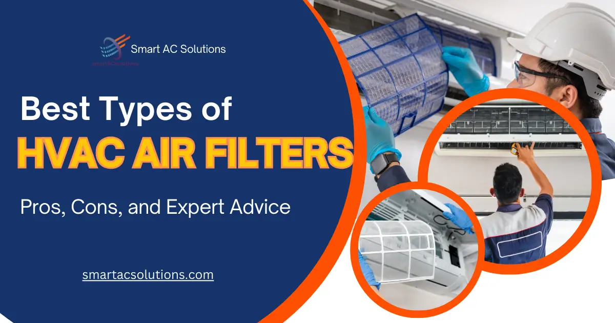 The Best Types Of Air Filters: Pros, Cons, And Expert Advice | Smart AC ...